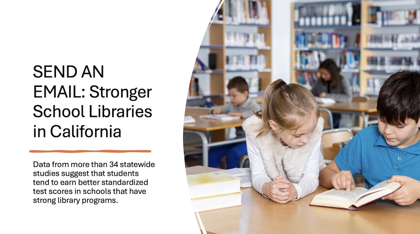 SEND AN EMAIL: Stronger School Libraries in California - Save School Librarians